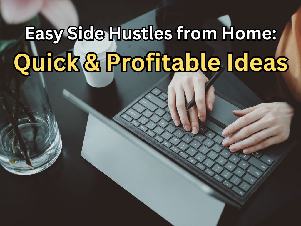 Easy Side Hustles from Home: Quick & Profitable Ideas - Ismel Guerrero.