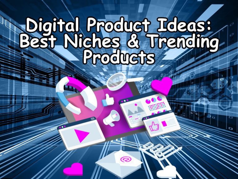 Digital Product Ideas: Best Niches & Trending Products - Ismel Guerrero